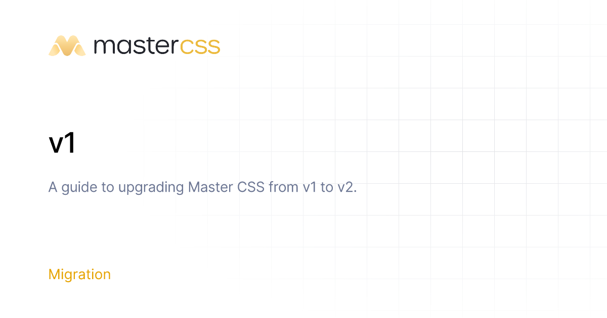Migrating from Master CSS 1.0 - Master CSS Migrating from Master CSS 1.0 - Master CSS